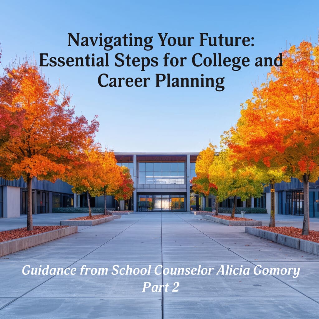 Navigating Essential Steps For College & Career Planning: Part 2 ...